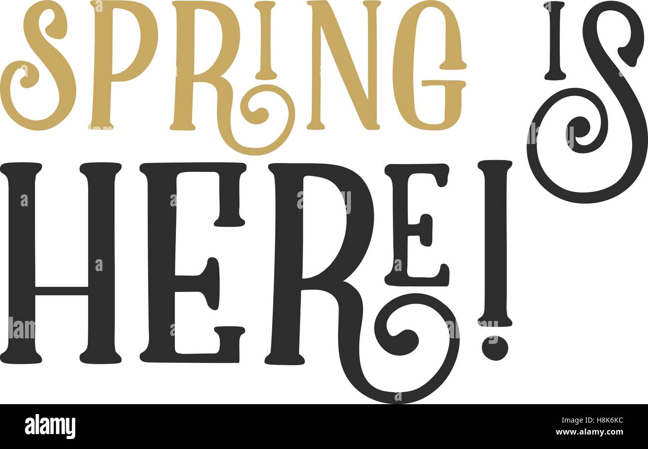 Easter spring sign - Spring is Here. Easter wishes overlay, lettering ...