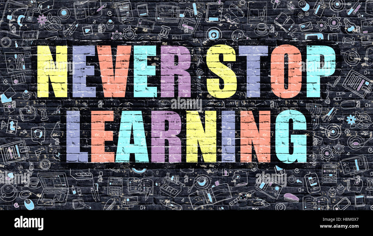 Never Stop Learning Concept with Doodle Design Icons Stock Photo - Alamy
