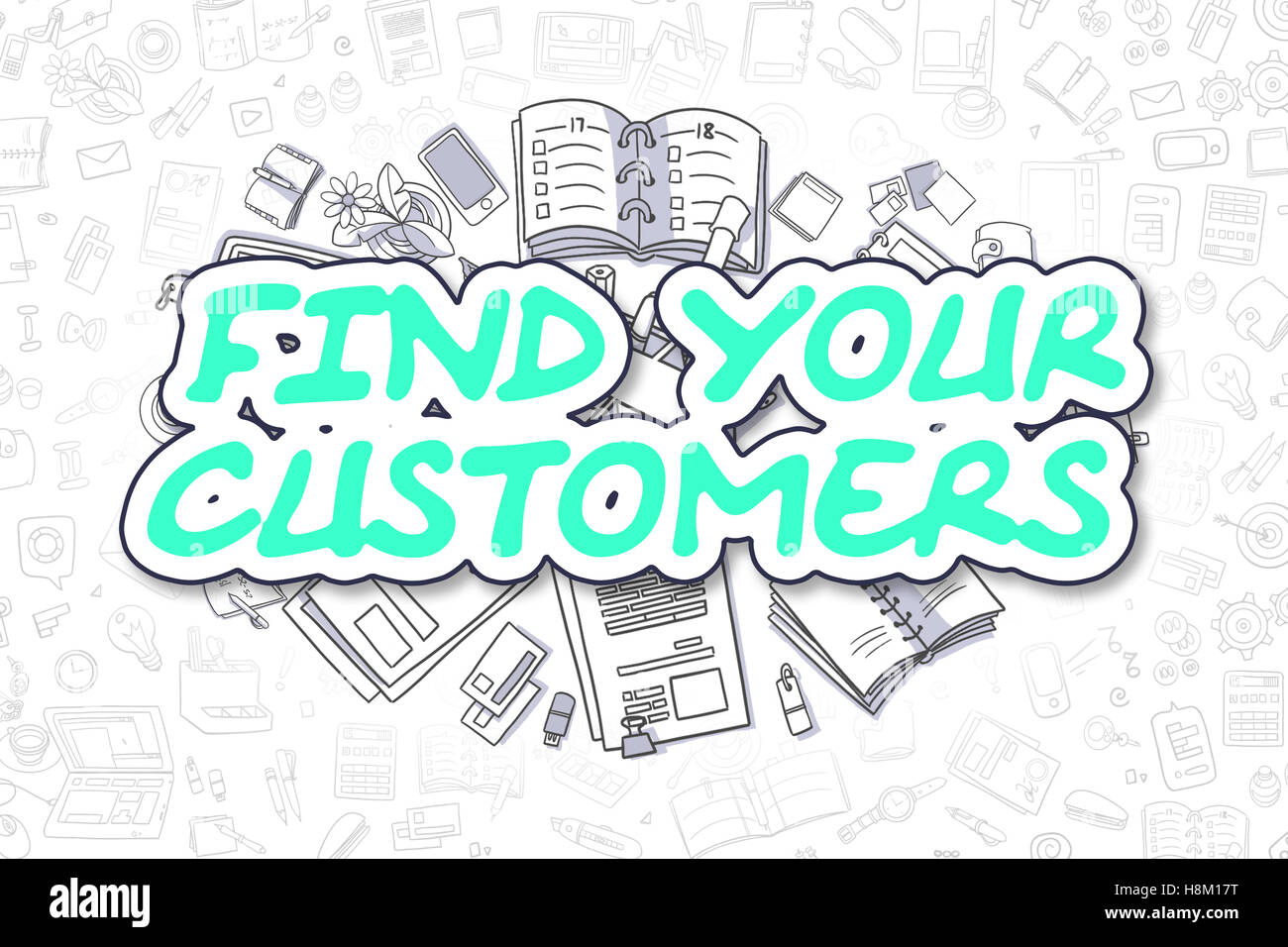 Find Your Customers - Doodle Green Word. Business Concept Stock Photo ...