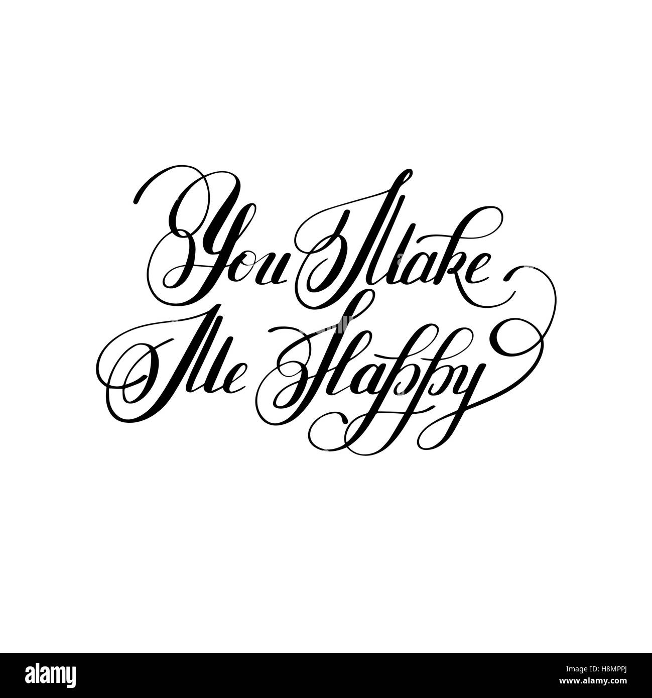 handwritten inscription You make me happy vintage quote Stock Vector ...
