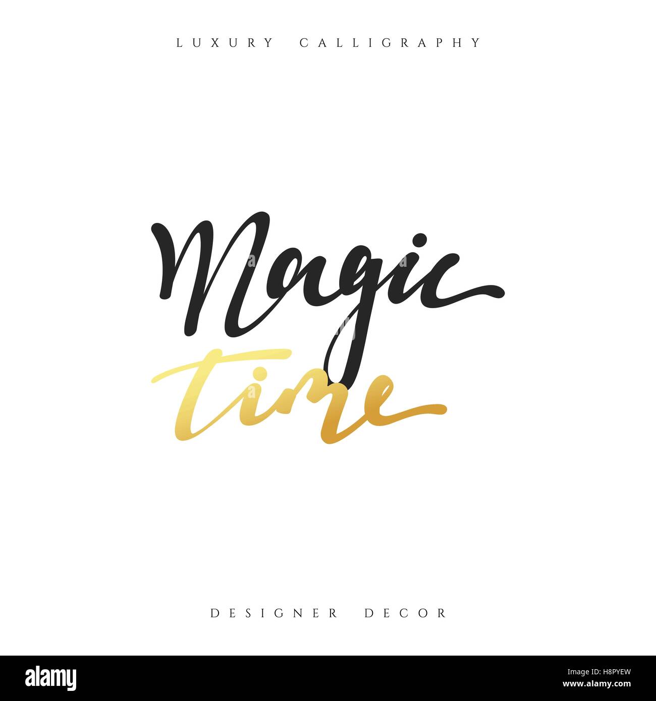 Magic time lettering handmade calligraphy. Inscriptions for greeting ...