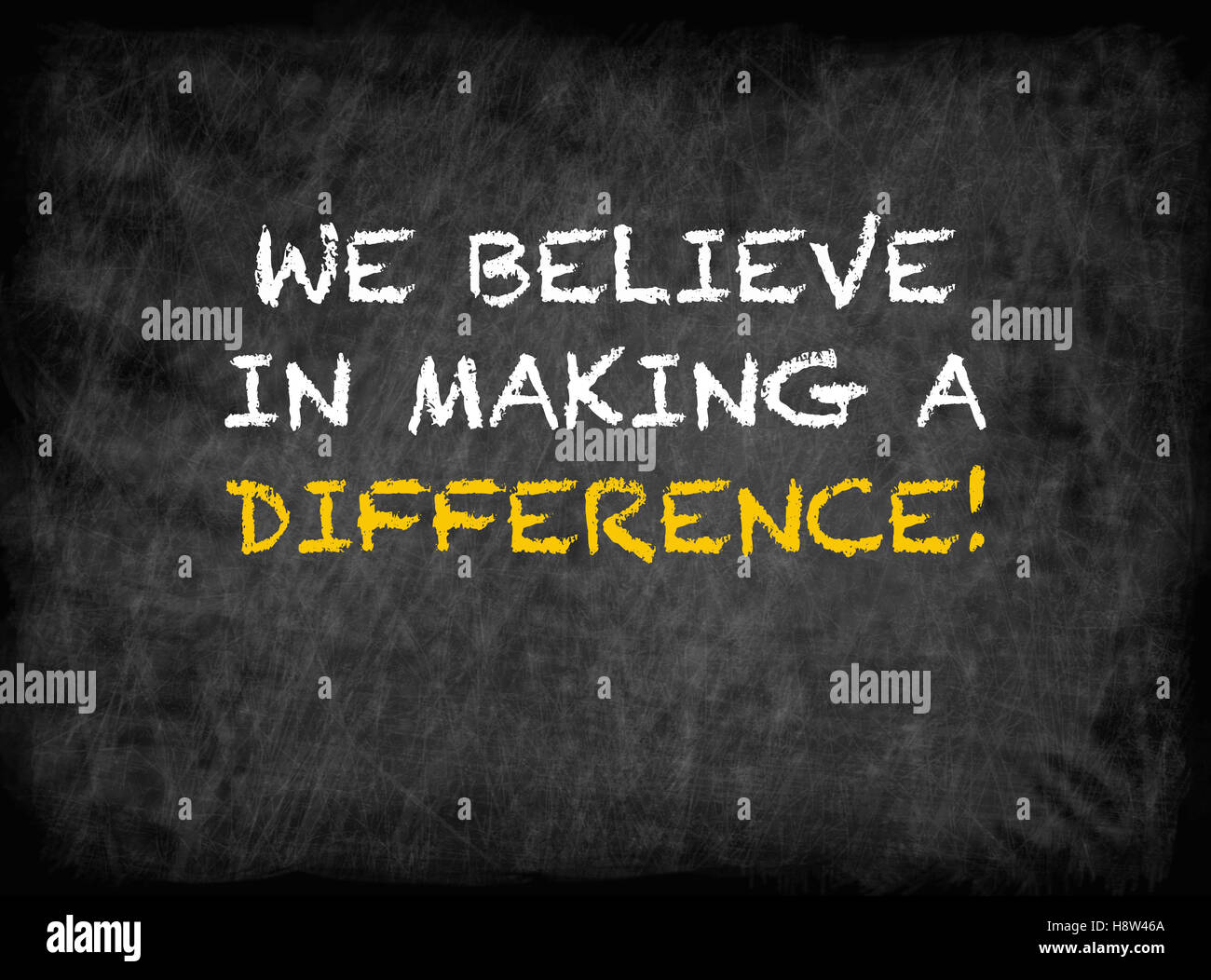 We believe in making a difference - text on chalkboard Stock Photo - Alamy