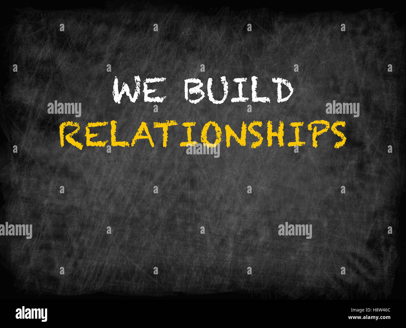 We Build Relationships - text on chalkboard Stock Photo - Alamy We Build Relationships - text on chalkboard Stock Photo - Alamy