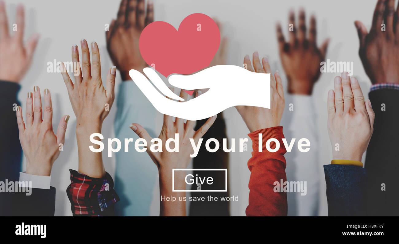 Spread Your Love Helping Hands Donate Concept Stock Photo - Alamy