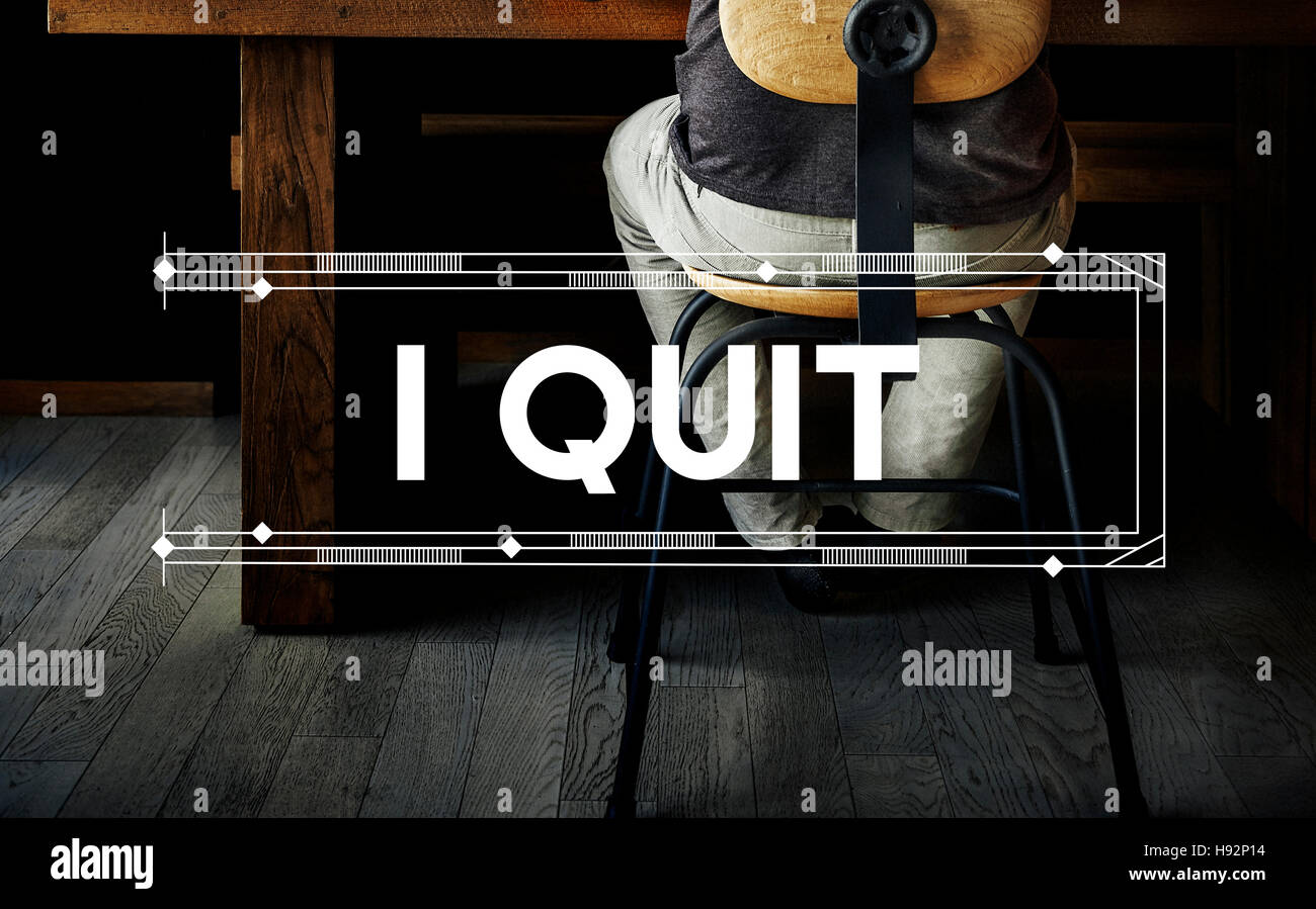 I Quit Relax Work Space Word Concept Stock Photo - Alamy