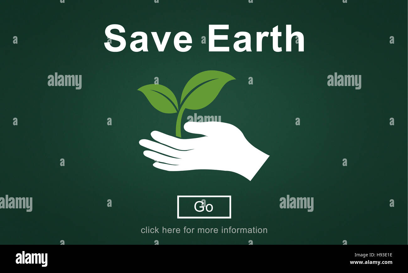 Save Earth Environmental Conservation Global Concept Stock Photo - Alamy