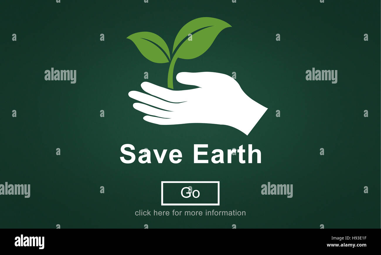 Save Earth Environmental Conservation Global Concept Stock Photo - Alamy