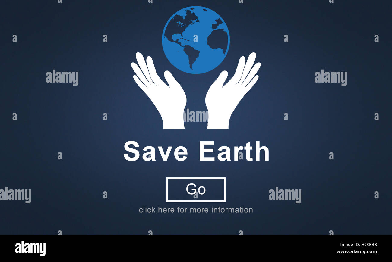 Save Earth Environmental Conservation Global Concept Stock Photo - Alamy