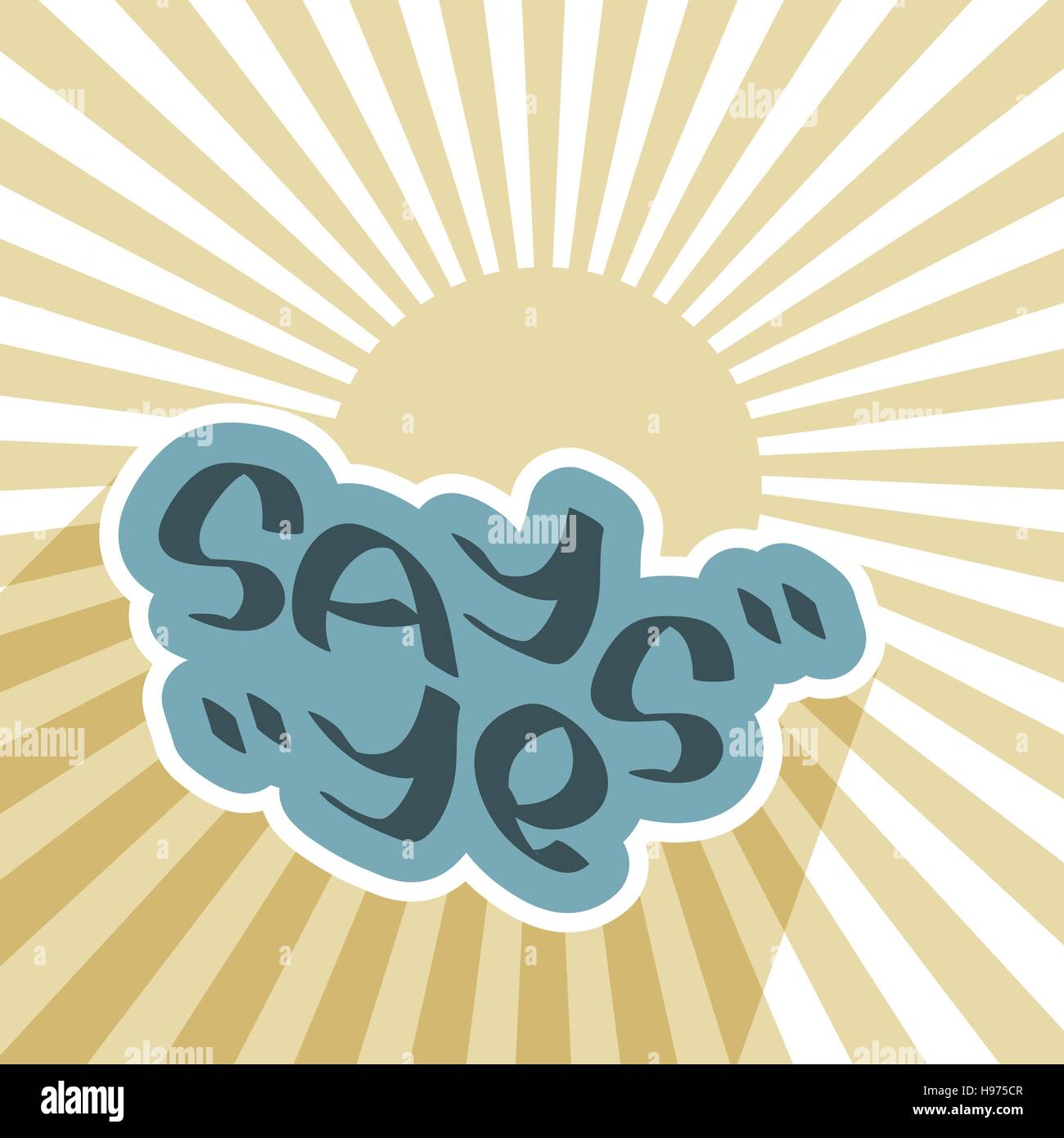Say Yes text on blue cloud with sun sky. Positive agreement message ...