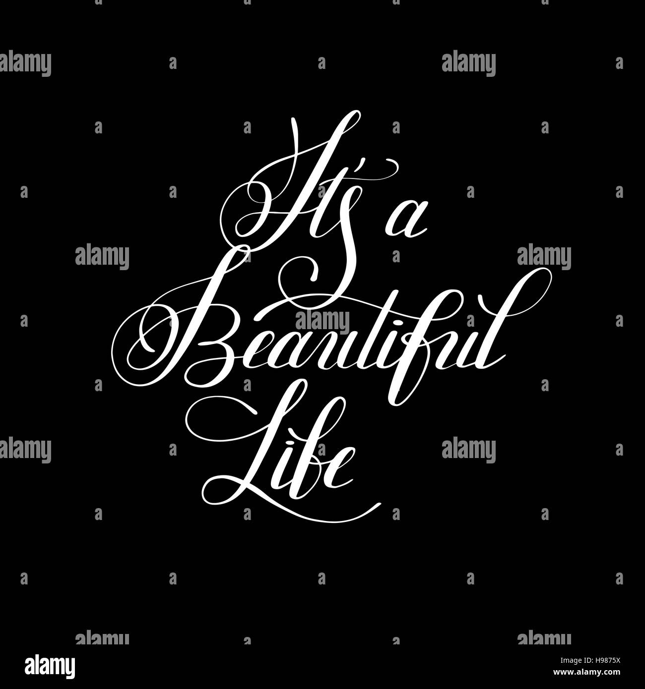 it's a beautiful life positive hand lettering typography poster Stock ...
