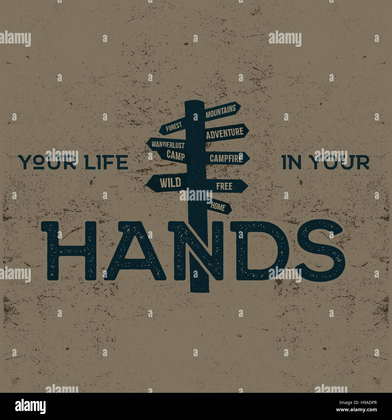 Hand drawn label with signpost and inspirational sign - your life in ...