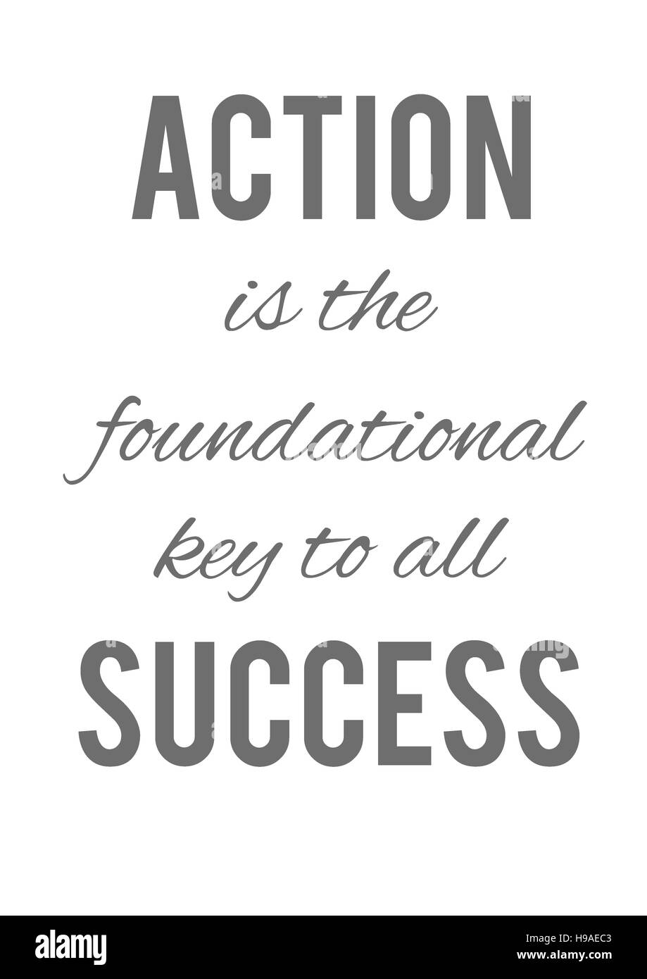 Action is the foundational key to all success. motivation, poster ...