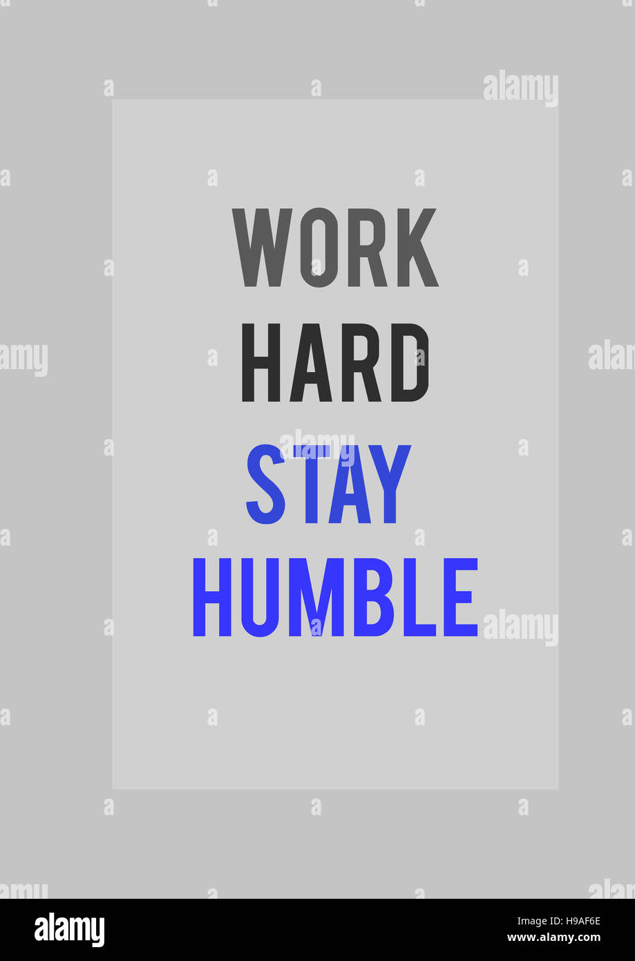 Work hard stay humble, backgrounds, textures, motivation, poster ...