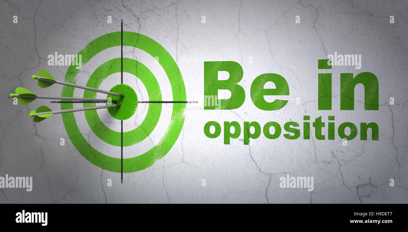 Politics concept: target and Be in Opposition on wall background Stock ...
