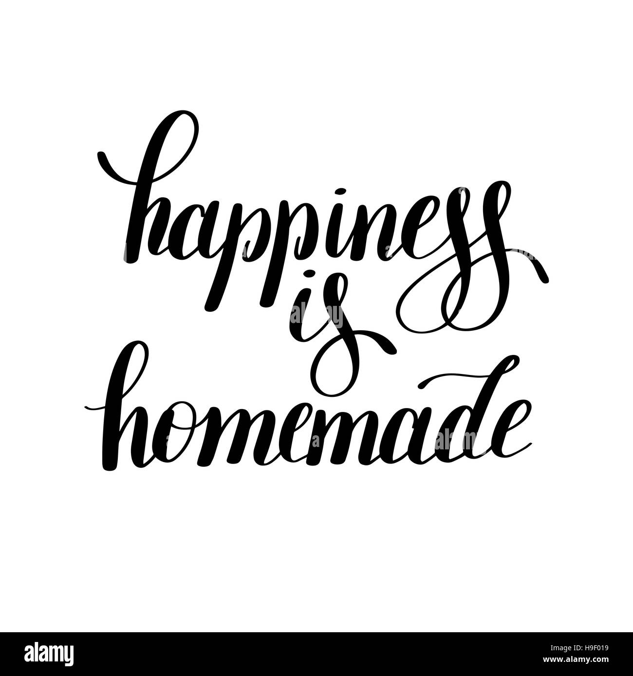 happiness is homemade handwritten positive inspirational quote Stock ...