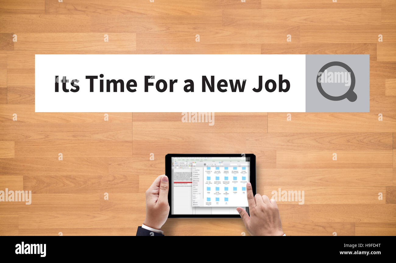 Its Time For a New Job Stock Photo - Alamy