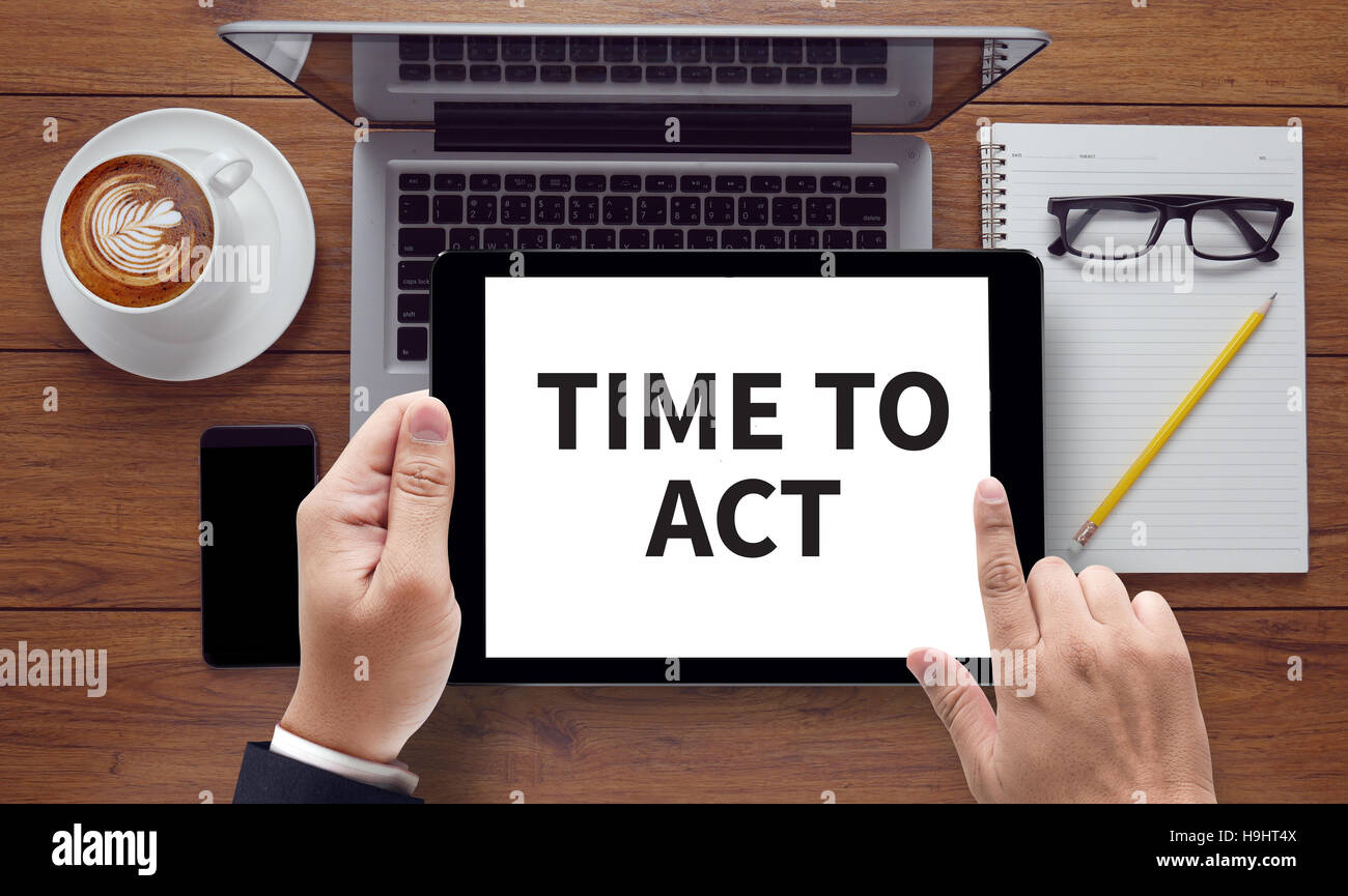 TIME TO ACT Stock Photo - Alamy