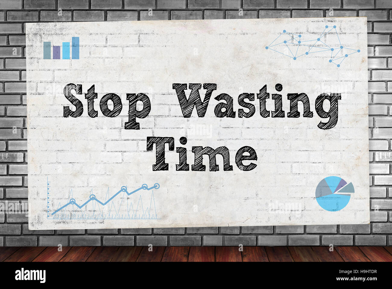 Stop wasting time hi-res stock photography and images - Alamy