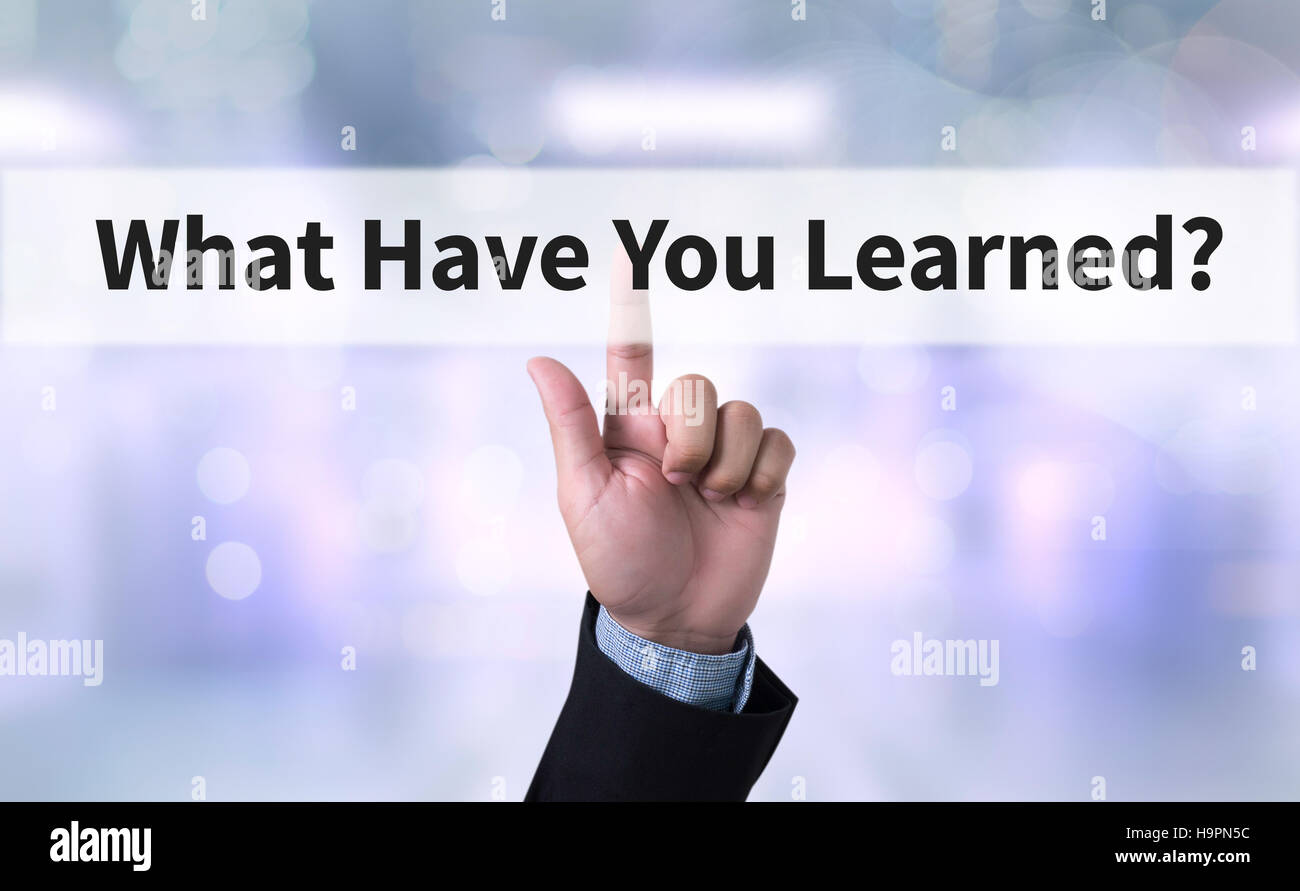 What Have You Learned Stock Photo - Alamy
