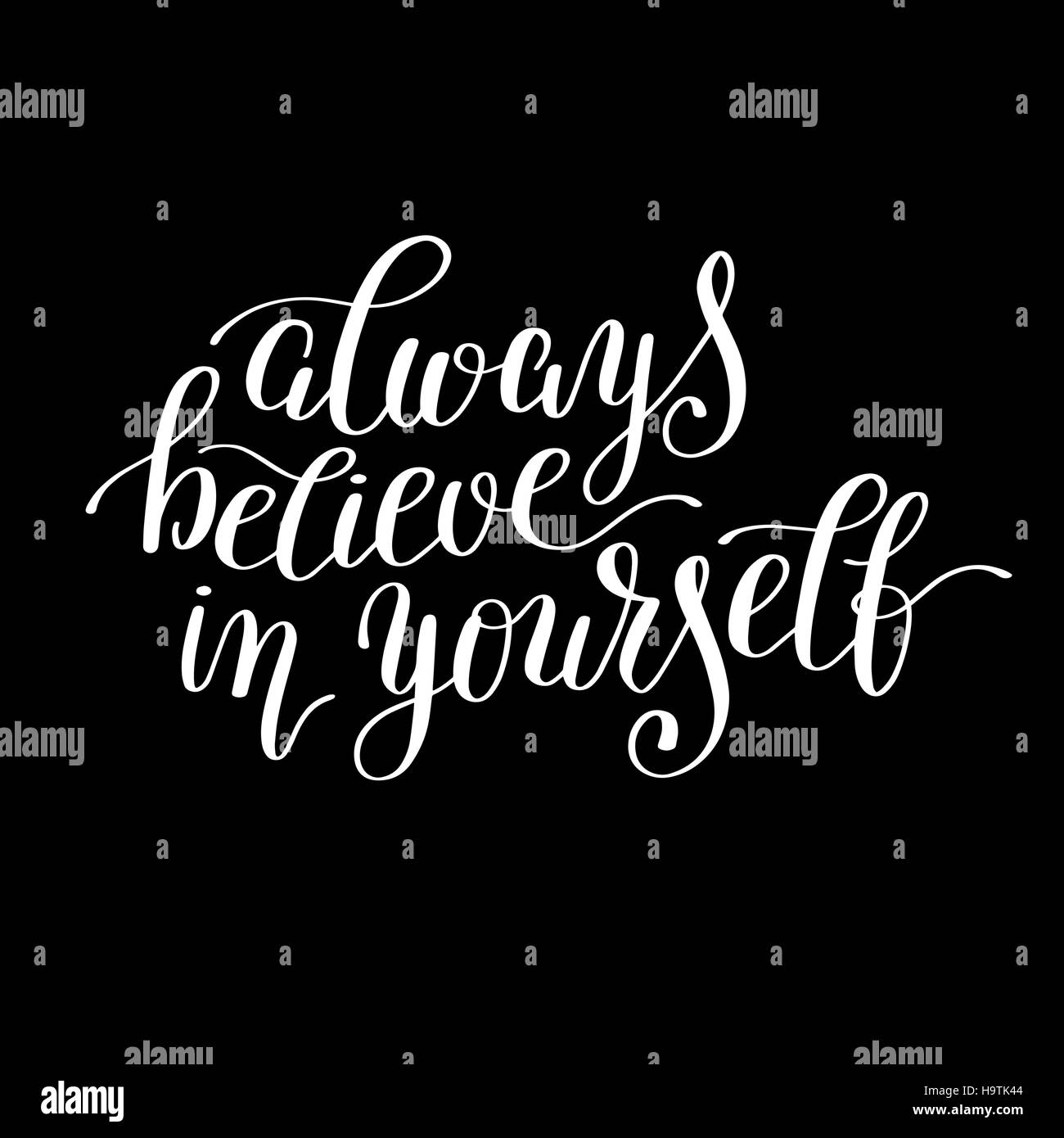 always believe in yourself handwritten positive inspirational qu Stock ...