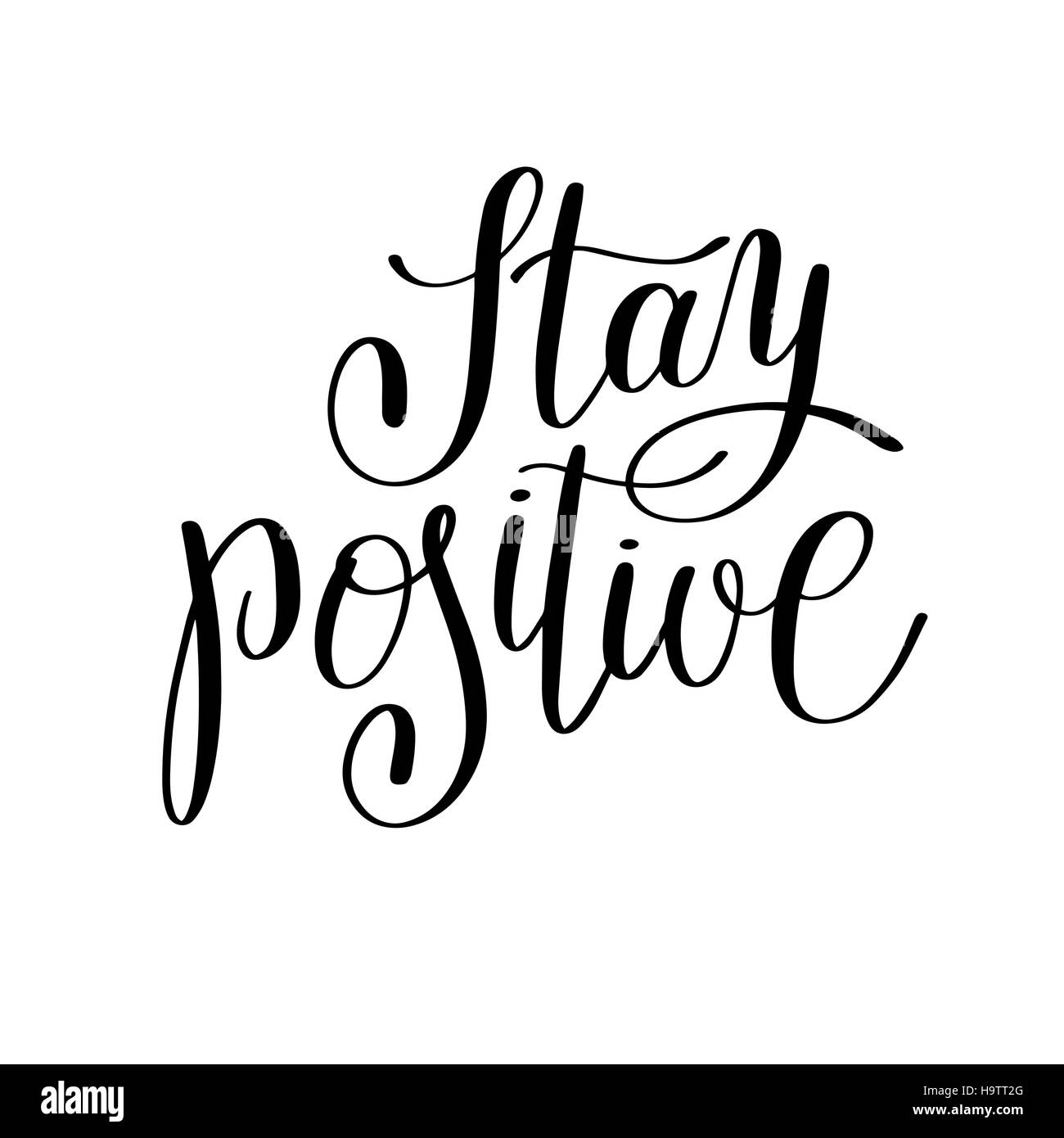 stay positive handwritten lettering positive quote Stock Vector Image ...