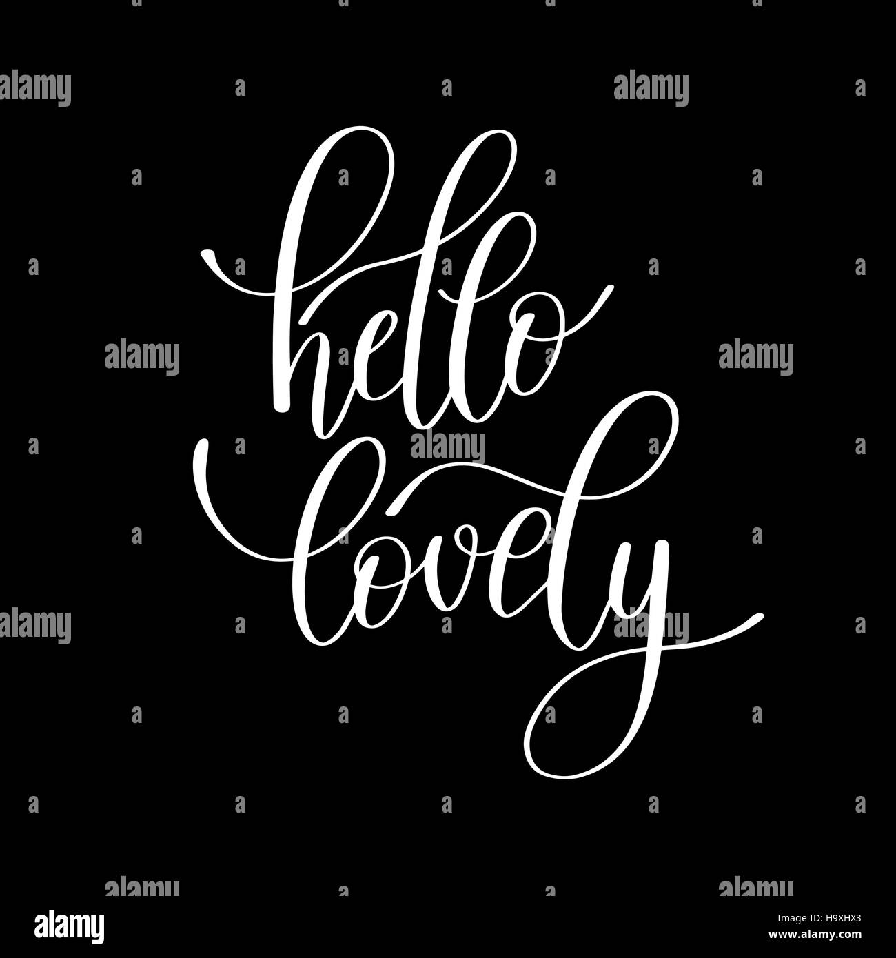 hello lovely handwritten calligraphy lettering quote Stock Vector Image ...