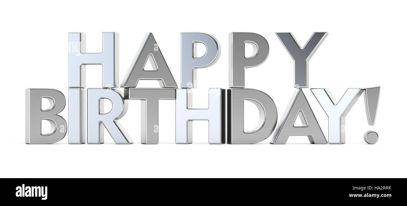 Happy Birthday concept, silver inscription. 3D rendering isolated on ...