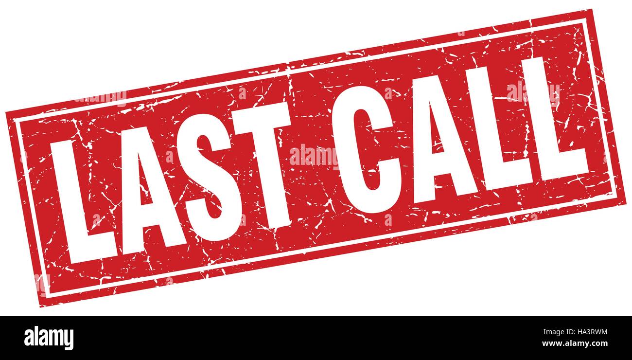 last call square stamp Stock Vector Image & Art - Alamy