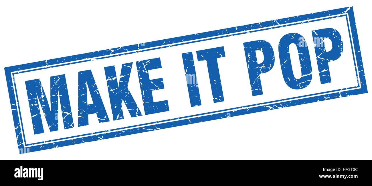 make it pop square stamp Stock Vector Image & Art - Alamy