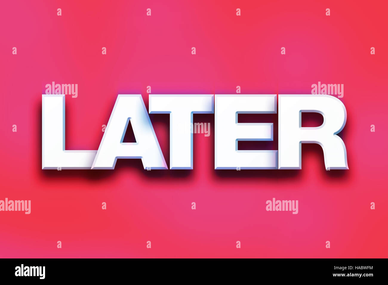 The word "Later" written in white 3D letters on a colorful background ...