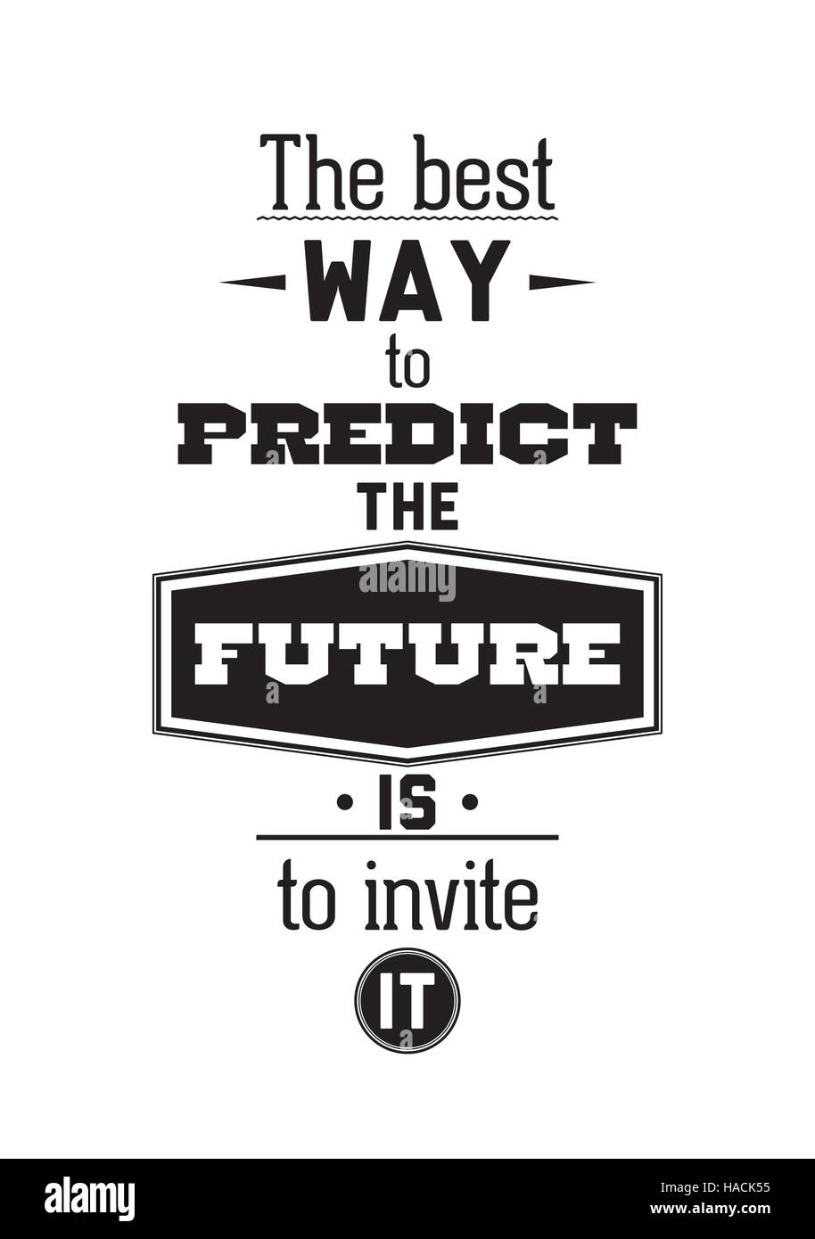 Predict the future poster hi-res stock photography and images - Alamy