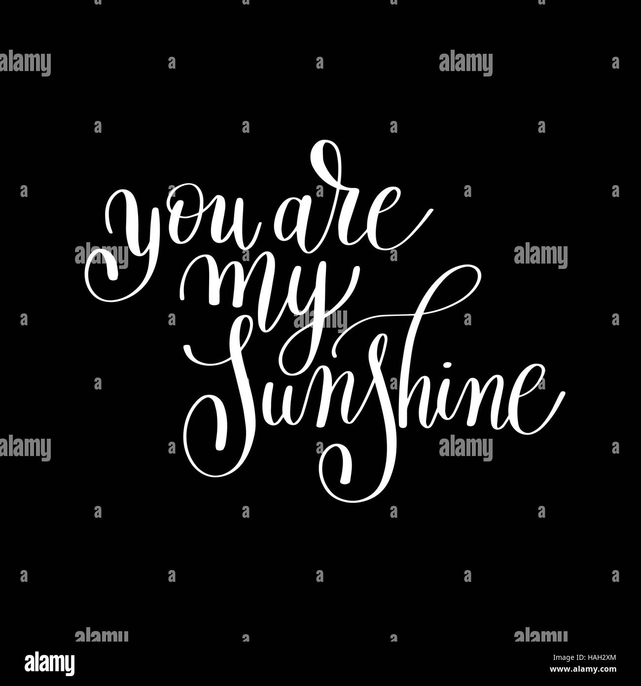 you are my sunshine handwritten lettering quote Stock Vector Image ...