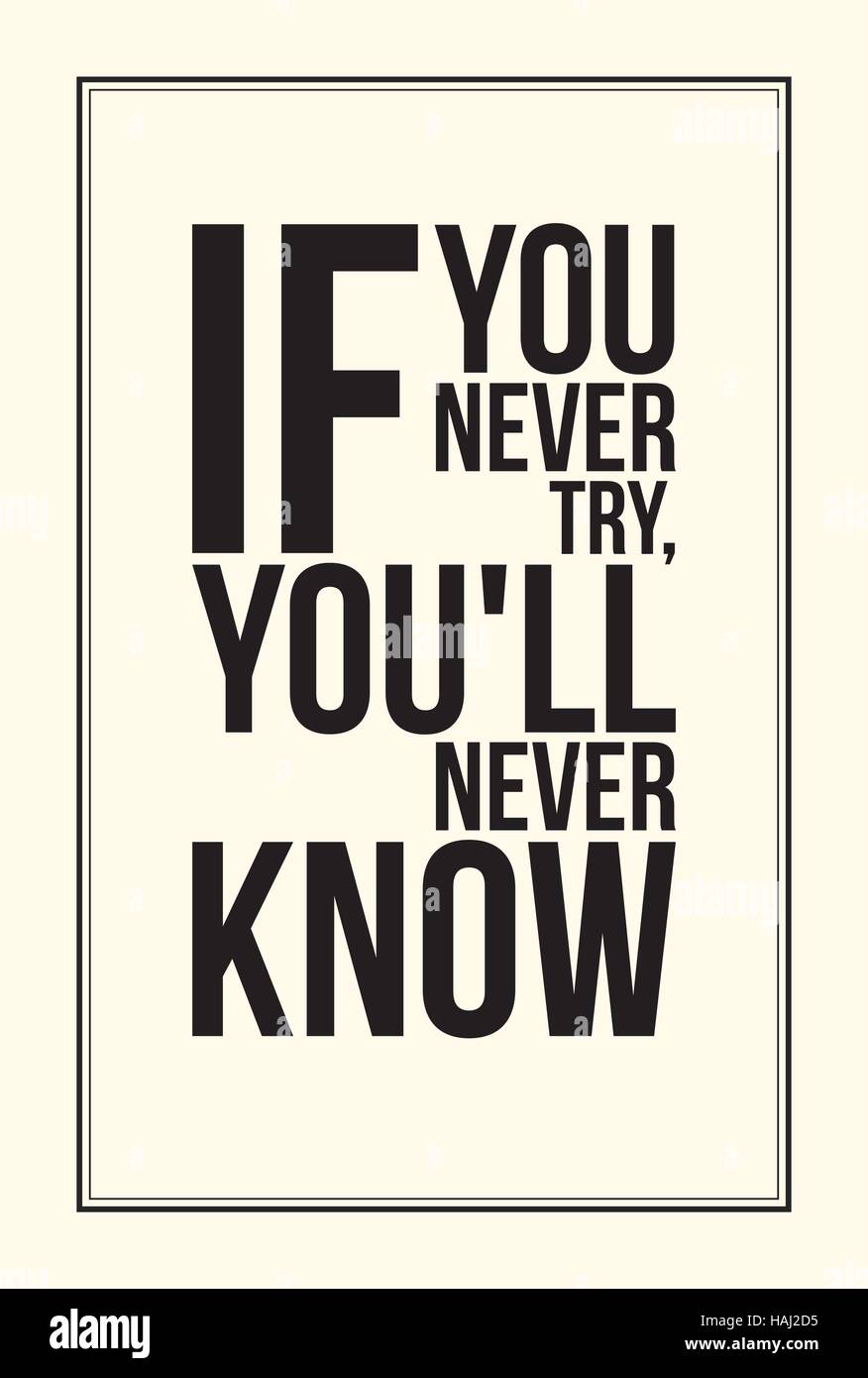 If you never try, you'll never know Stock Vector Image & Art - Alamy