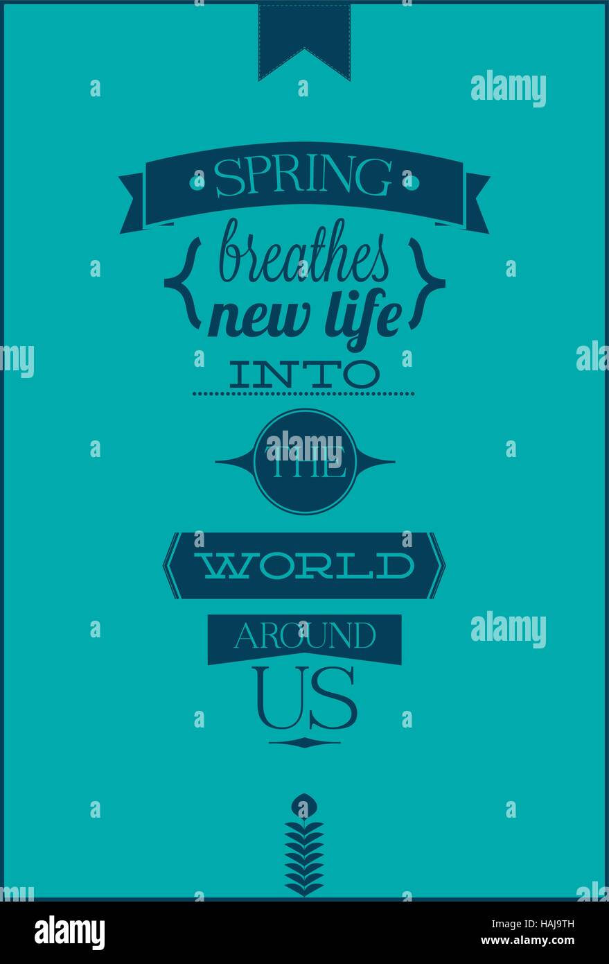 SPRING BREATHES NEW LIFE INTO THE WORLD AROUND US Stock Vector Image ... SPRING BREATHES NEW LIFE INTO THE WORLD AROUND US Stock Vector Image ...