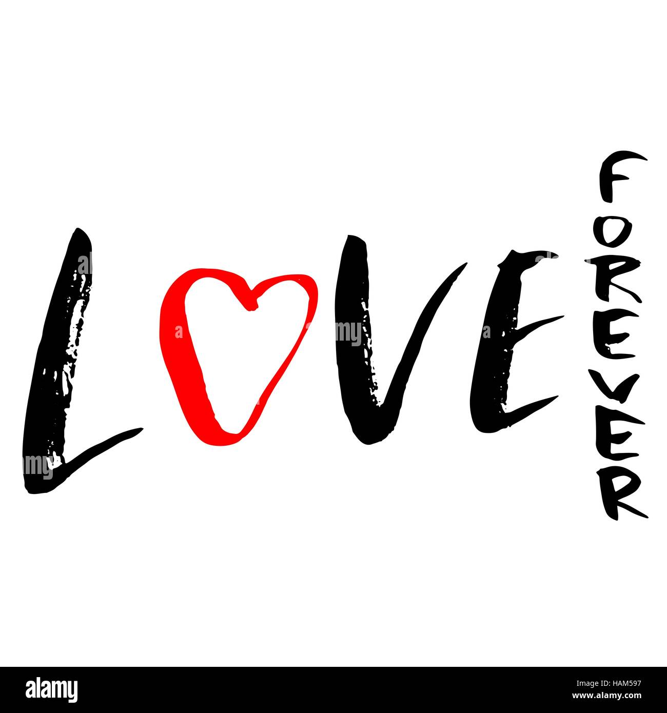 Hand drawn phrase Forever love. Lettering design for posters, t-shirts ...