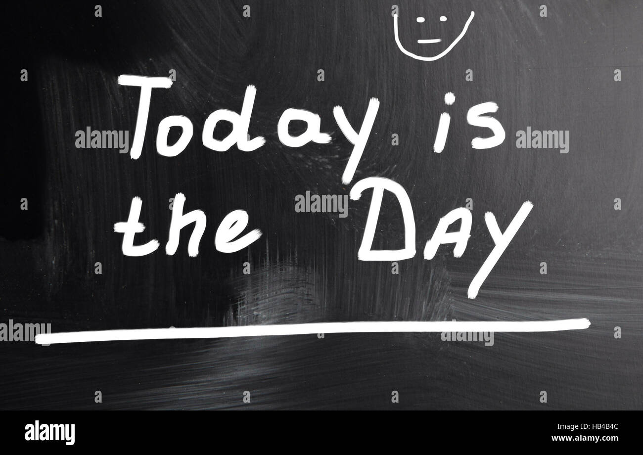 today is the day Stock Photo - Alamy