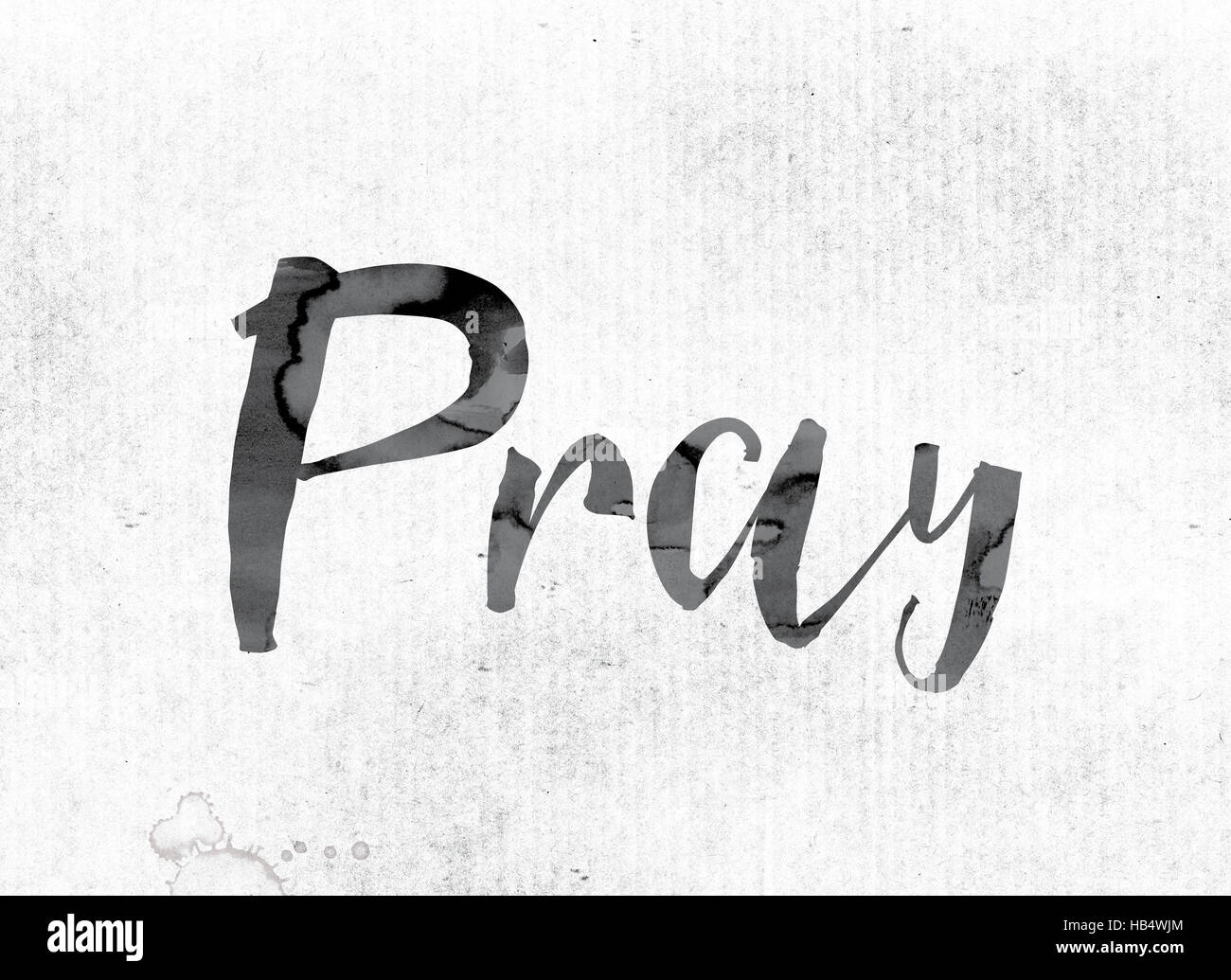 The word "Pray" concept and theme painted in watercolor ink on a white ...