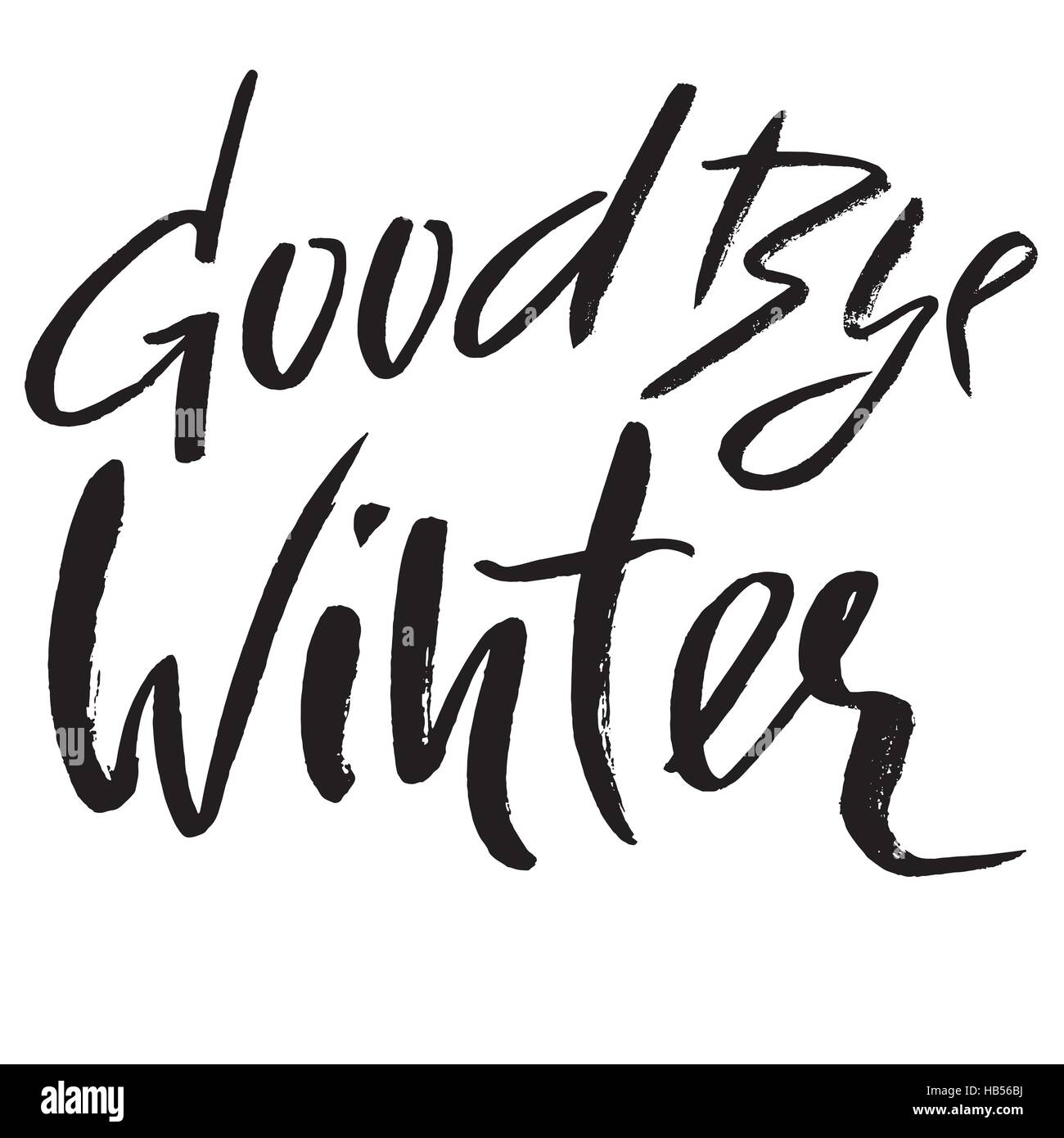 Goodbye winter card design, vector illustration. Lettering design black ...
