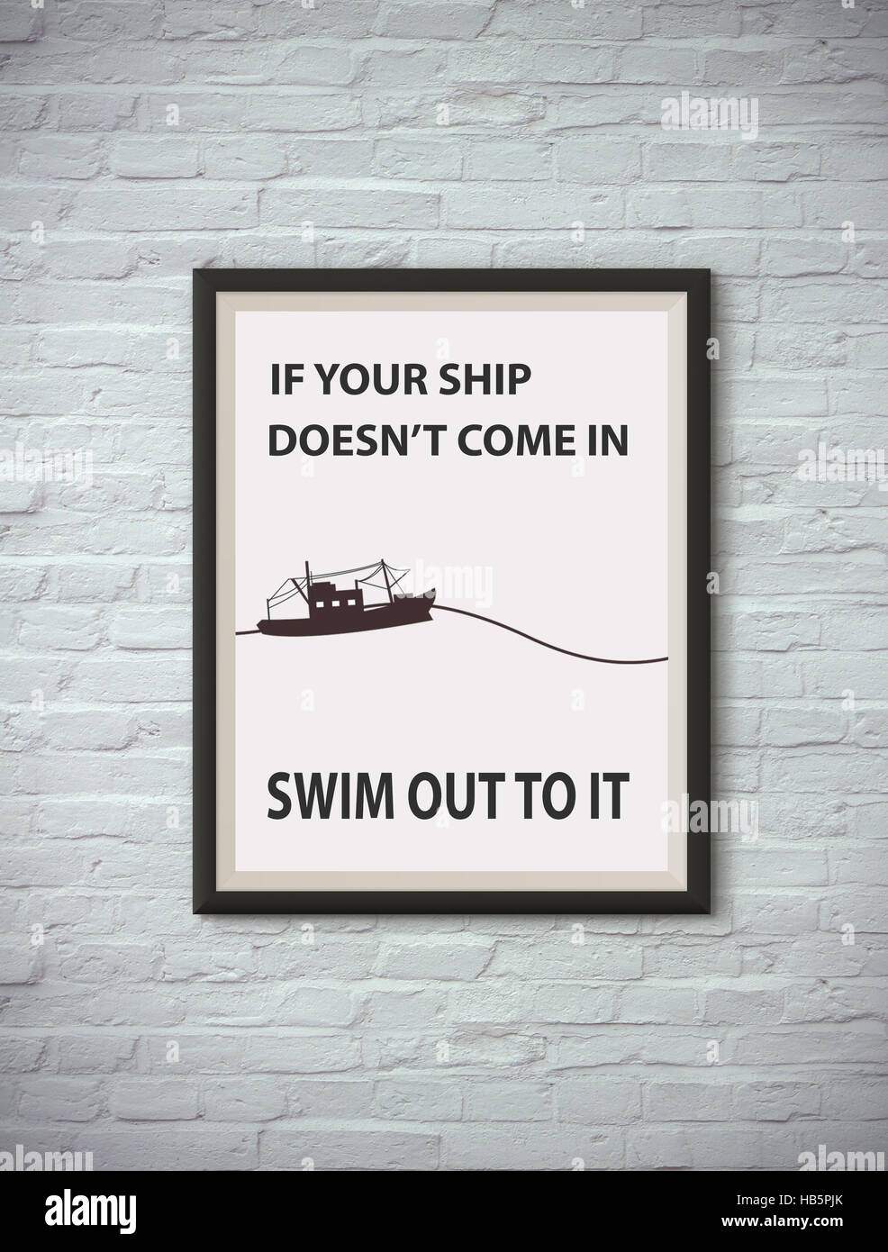 Inspirational motivating quote on picture frame Stock Photo - Alamy