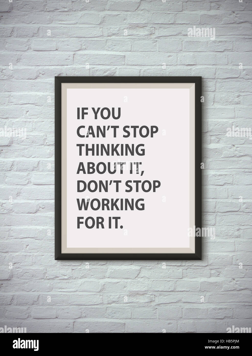 Inspirational motivating quote on picture frame Stock Photo - Alamy