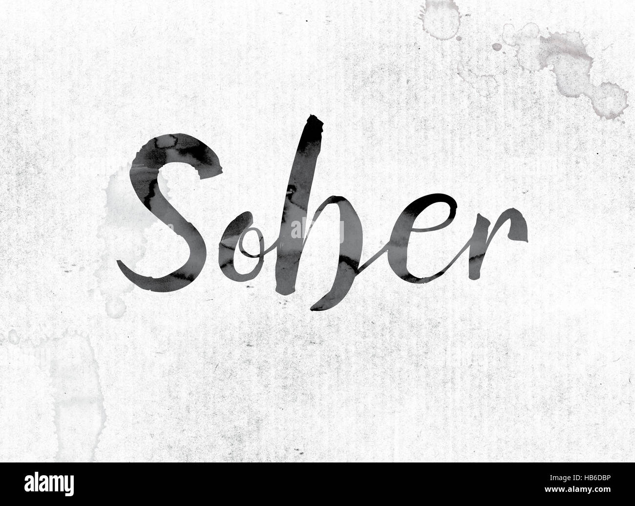 The word "Sober" concept and theme painted in watercolor ink on a white ...