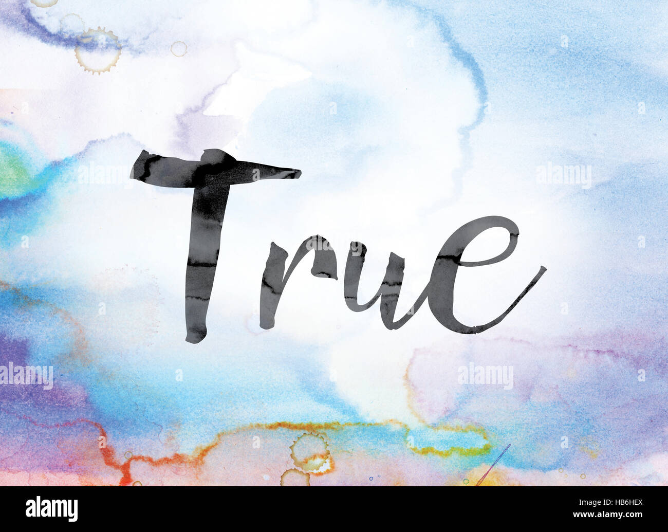 The word "True" painted in black ink over a colorful watercolor washed ...
