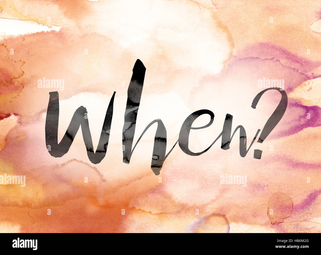 The word "When" painted in black ink over a colorful watercolor washed ...