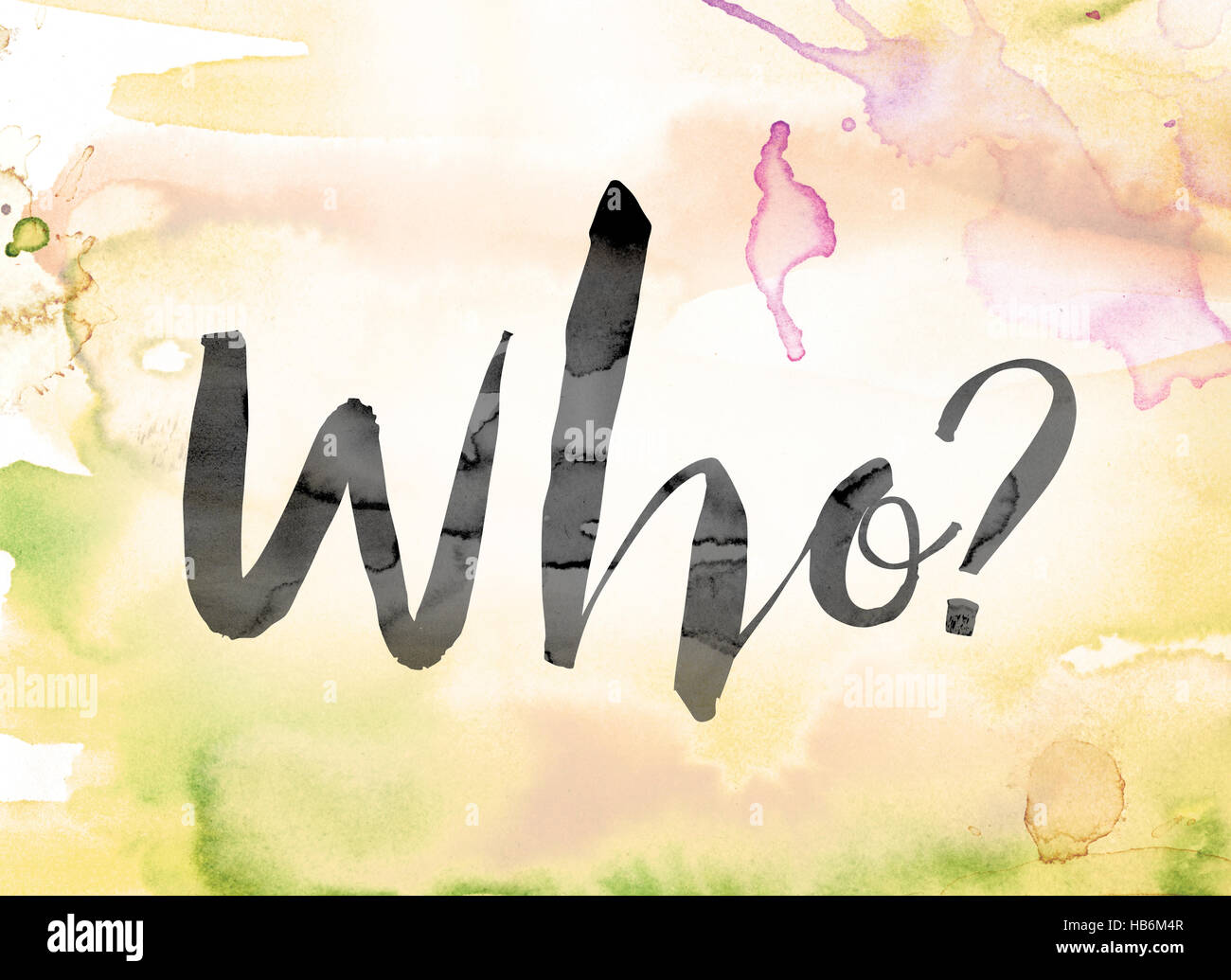 The word "Who" painted in black ink over a colorful watercolor washed ...