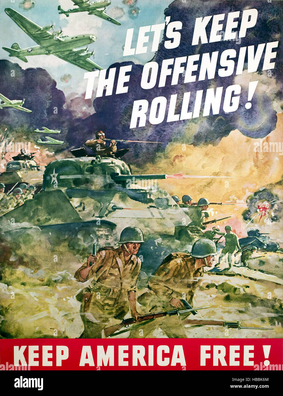 World War II Propaganda Posters. Battle scene. Text reads: 'Let's keep ...