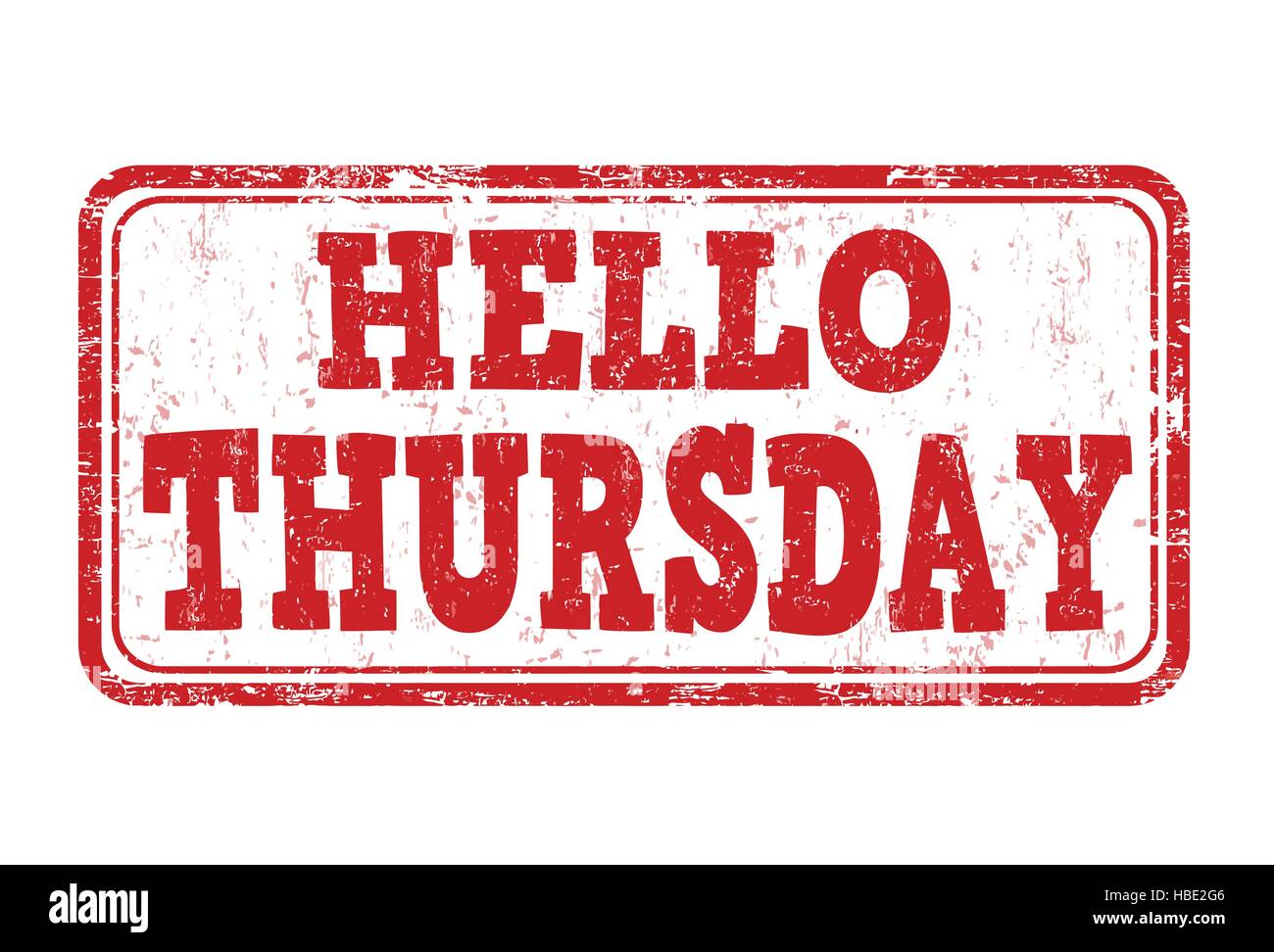 Hello thursday grunge rubber stamp on white background, vector ...