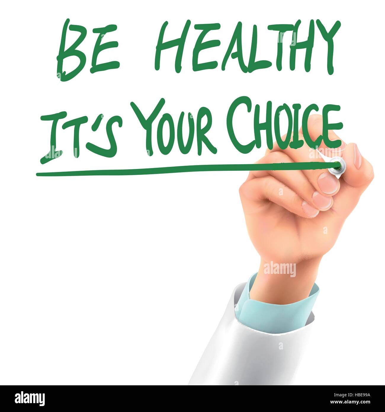 doctor writing be healthy it's your choice words in the air Stock ...