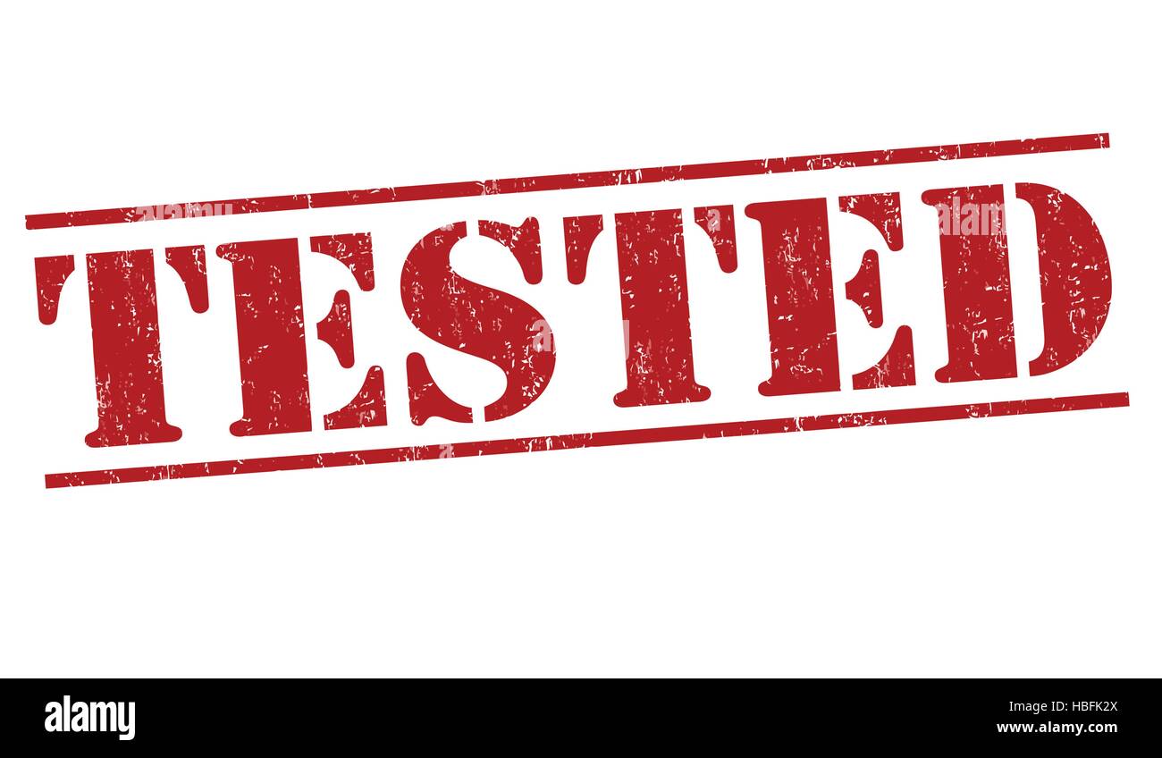 Tested grunge rubber stamp on white background, vector illustration ...