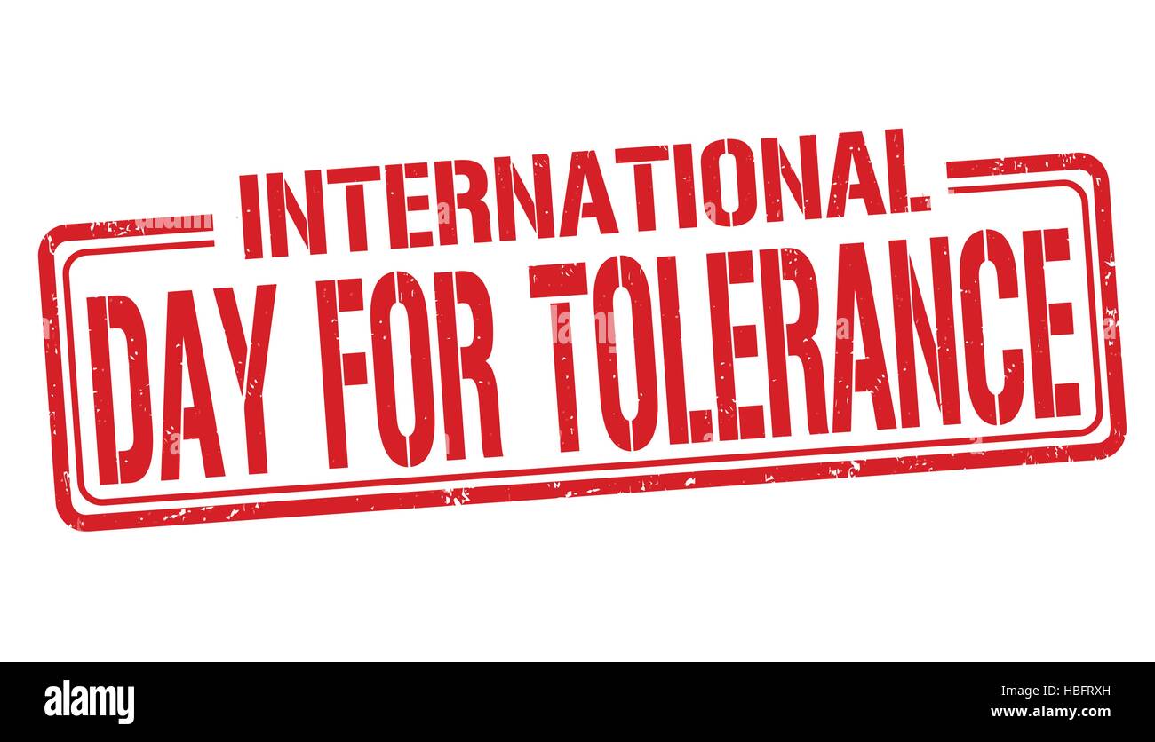 International Day of Tolerance grunge rubber stamp on white background ...