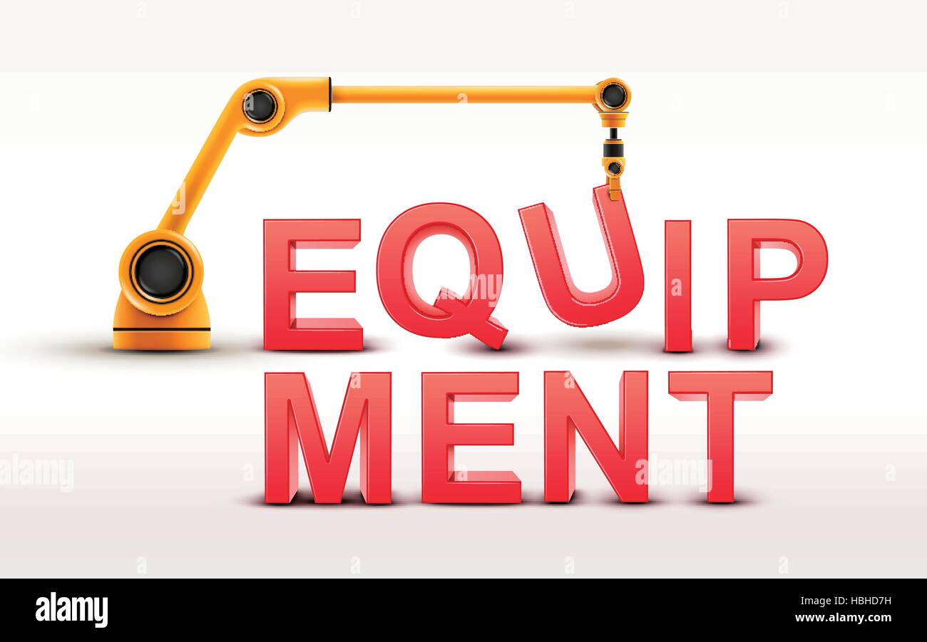 industrial robotic arm building EQUIPMENT word on white background ...